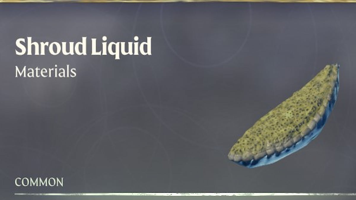 如何在 Enshroud 中获得 Shroud Liquid